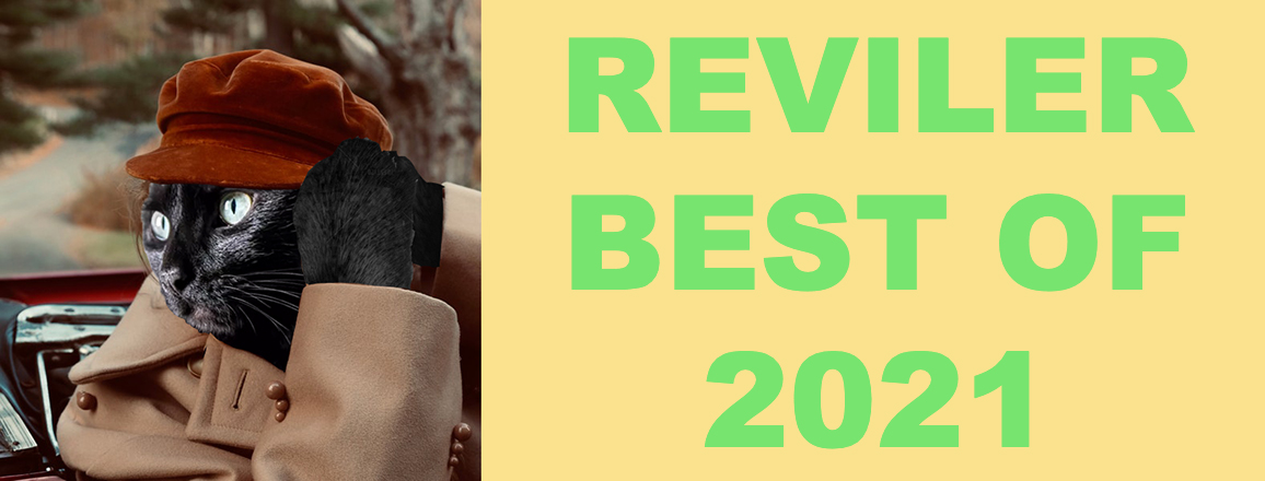 Best of 2021 (Josh) - Reviler